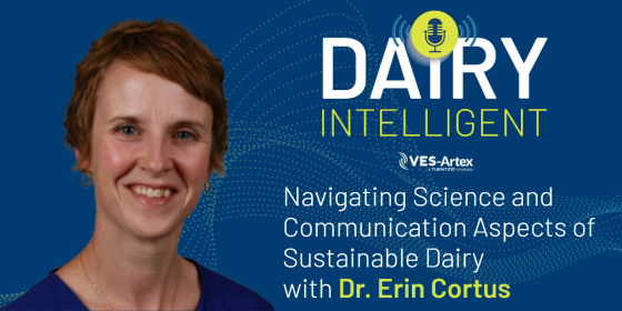 Navigating Science and Communication Aspects of Sustainable Dairy with Dr. Erin Cortus - VES-Artex